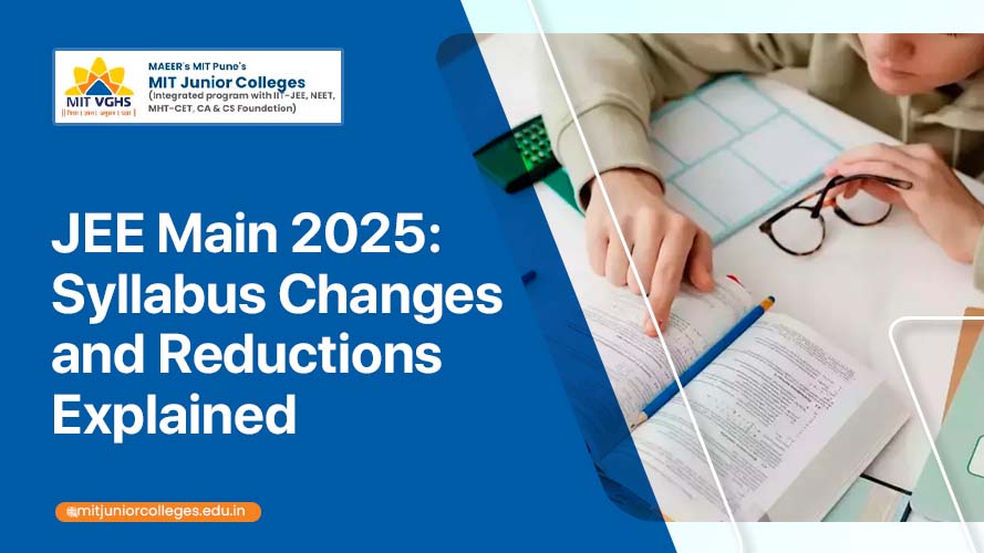 JEE Main 2025: Syllabus and Exam Pattern